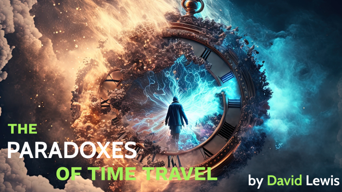 The Paradoxes of Time Travel by Alex Raven on Prezi