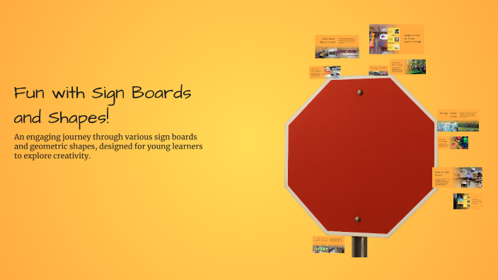 Fun with Sign Boards and Shapes! by Laiba Gul Teacher on Prezi