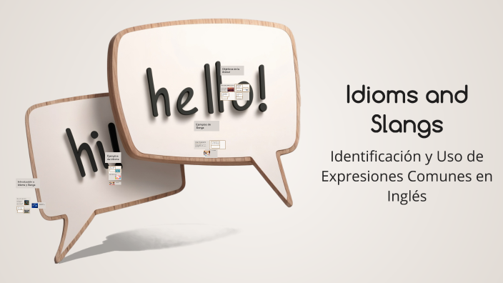 Modismos y Jerga by Michelle Juarez on Prezi