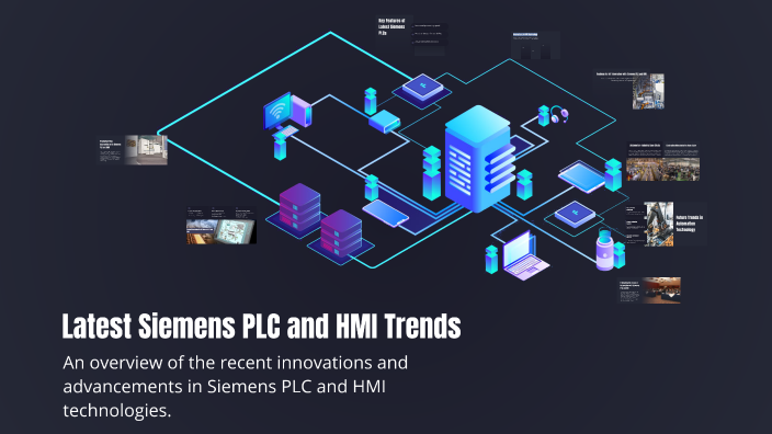 Latest Siemens PLC and HMI Trends by jothi kumar on Prezi