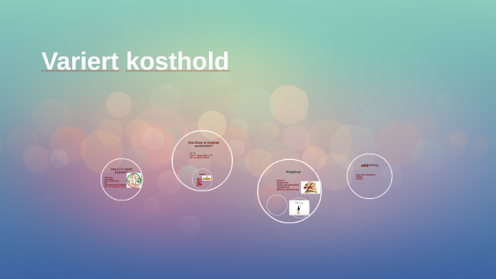 Variert kosthold by Maiken Abrahamsen on Prezi