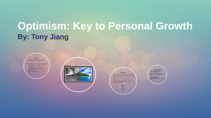 Optimism: Key to Personal Growth by Tony Jiang