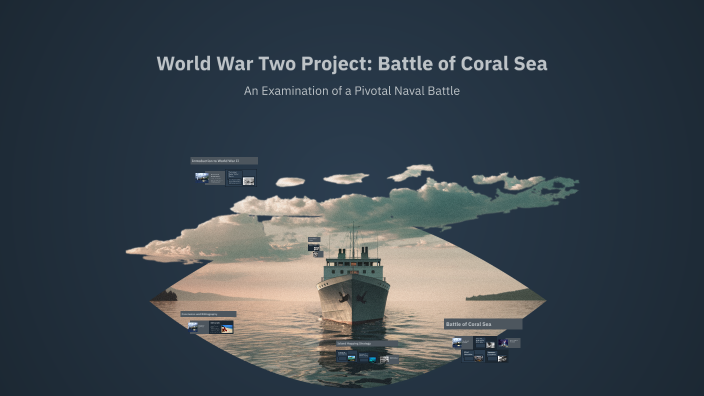 World War Two Project: Battle of Coral Sea by HAYLEE DOTY on Prezi