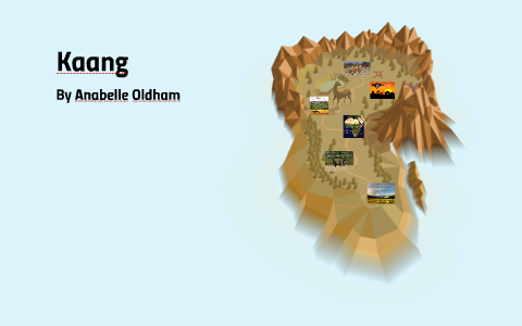 The African Myth of Kaang by Anabelle Oldham on Prezi