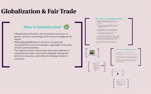 Globalization & Fair Trade by Hope Figueroa on Prezi