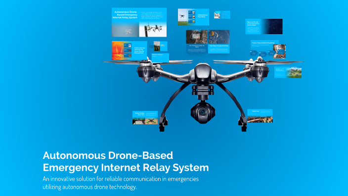 Autonomous Drone-Based Emergency Internet Relay System by Mhammad ...