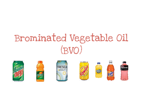 Brominated Vegetable Oil presentation by Zenia Gante on Prezi