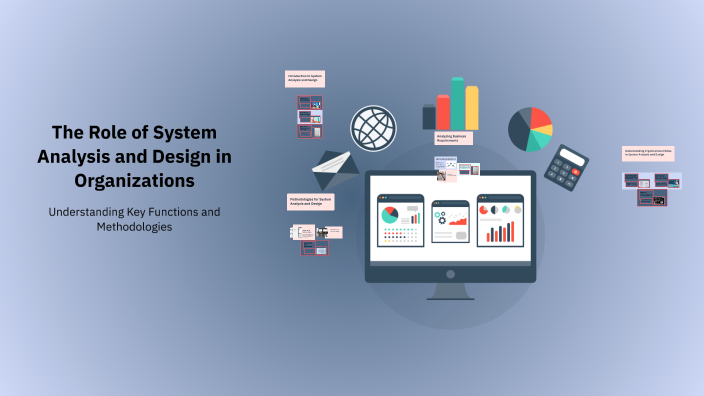 The Role of System Analysis and Design in Organizations by Sanjida ...