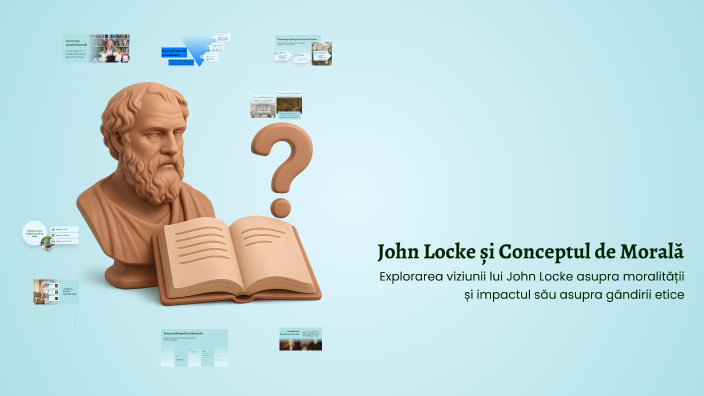 John Locke și Conceptul de Morală by Gabriela Lupoiu on Prezi