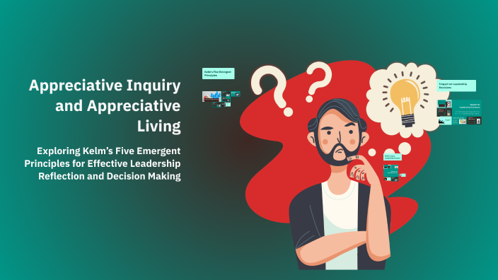 Appreciative Inquiry and Appreciative Living by Angela Shaw on Prezi