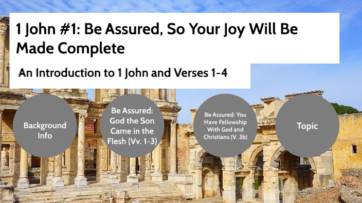 1 John Intro and 1:1-4 by Richard Minor on Prezi