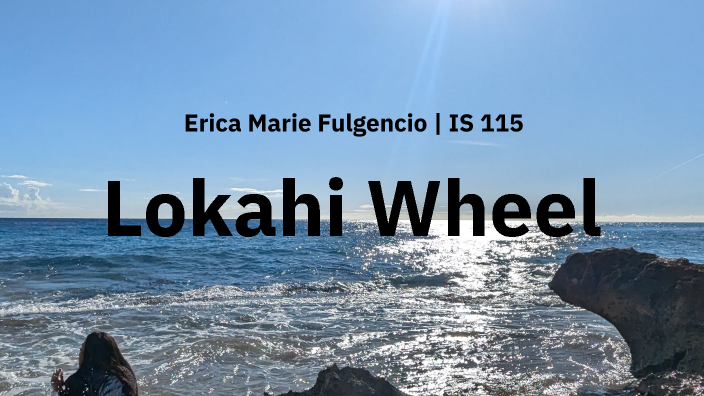 Lokahi Wheel by Erica Marie Fulgencio on Prezi