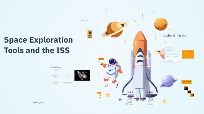 Space Exploration Tools and the ISS by Alice Neilands on Prezi