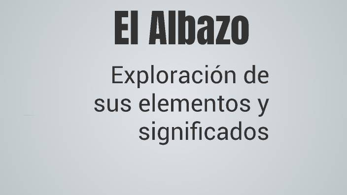 El Albazo by Jheremy Gonzalez on Prezi