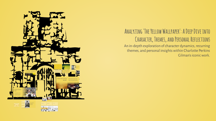 Analyzing 'The Yellow Wallpaper': A Deep Dive into Character, Themes ...