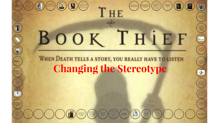 changing the stereotype, the book thief by on Prezi