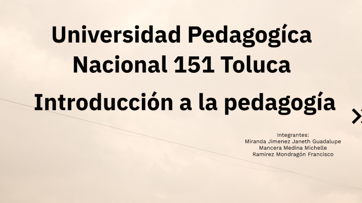 Introducción a la pedagogía by Janeth Miranda on Prezi