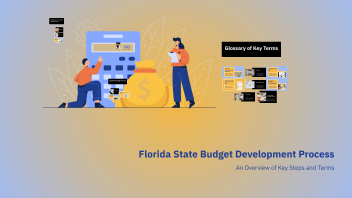Florida State Budget Development Process by Remy Dou on Prezi