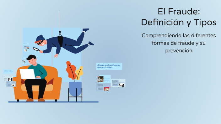 El Fraude: Definición y Tipos by QUINDE ASPIAZU NICOLAS ISMAEL on Prezi