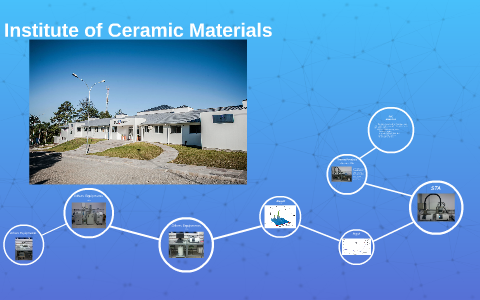 Institute of Ceramic Materials by Daniel Golle on Prezi