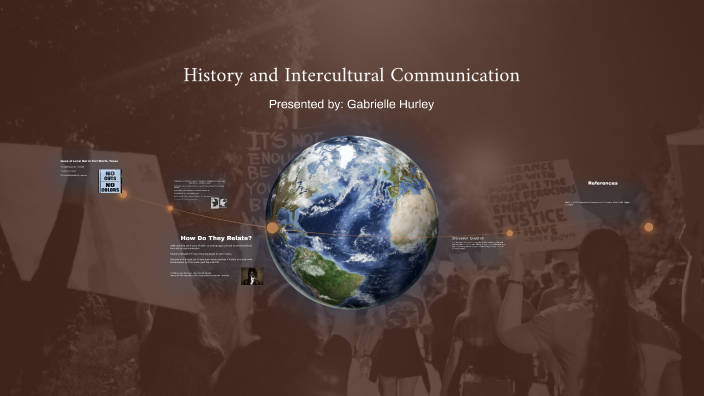 History and Intercultural Communication by Gabrielle Hurley on Prezi