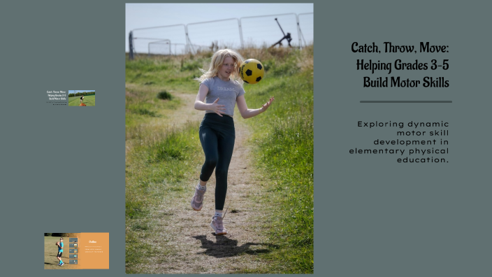 Catch, Throw, Move: Helping Grades 3–5 Build Motor Skills by Shaley ...