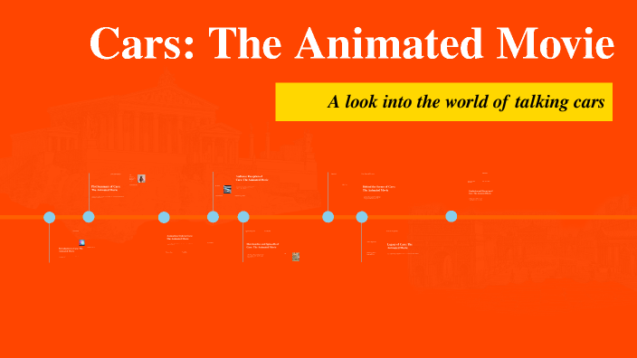 Cars: The Animated Movie by Evelyn Pifalo on Prezi