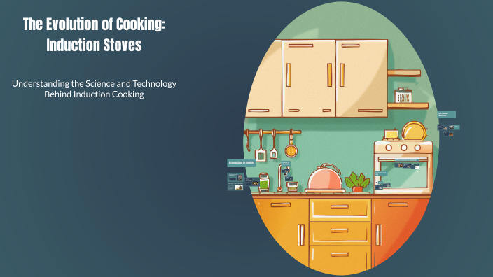 The Evolution of Cooking: Induction Stoves by Felix Zhuang on Prezi