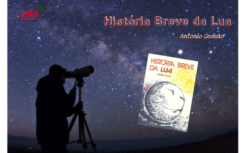 História Breve da Lua by Ana Luisa on Prezi