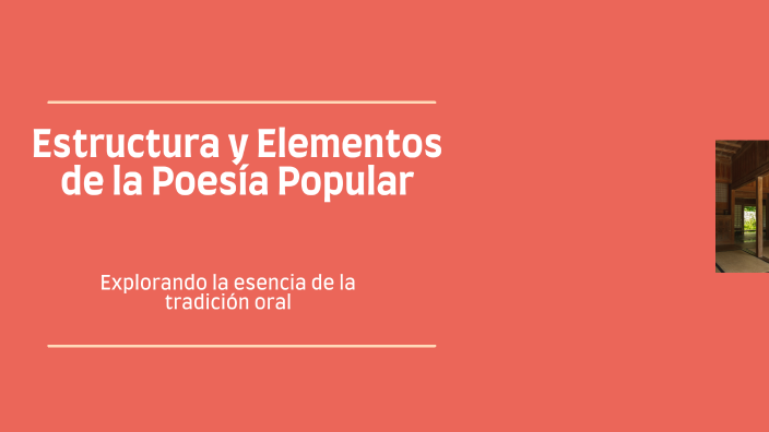 Estructura y Elementos de la Poesía Popular by sandra obando on Prezi