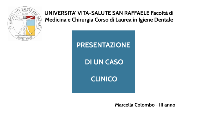 PRESENTAZIONE DI UN CASO CLINICO by Marcella Colombo on Prezi