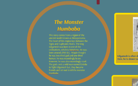 The Monster Humbaba by Malak Aboul Enein on Prezi