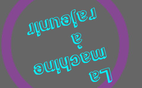 La Machine a Rajeunir by Miranda Baird on Prezi