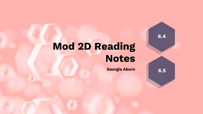 Mod 2D Reading Notes by Georgia Aburn on Prezi
