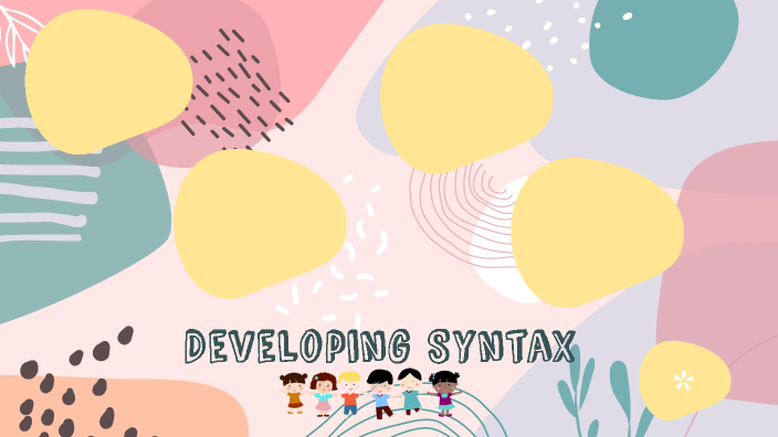 Developing Syntax by Basma Alattas on Prezi