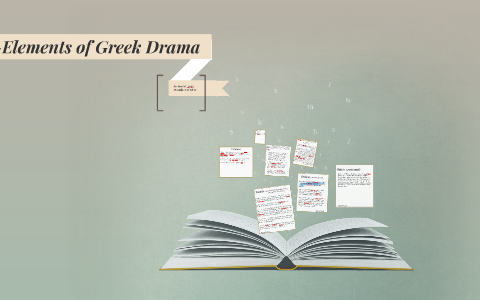 Antigone-Elements of Greek Drama by Rachel C. on Prezi