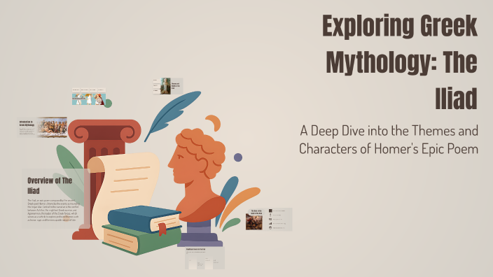 Exploring Greek Mythology: The Iliad by Tekle Machaidze on Prezi