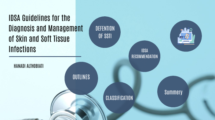 IDSA Guidelines for the Diagnosis and Management of Skin and Soft ...