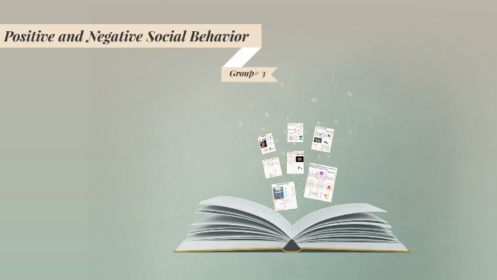 Positive and Negative Social Behavior by عبدالحكيم الشهري on Prezi