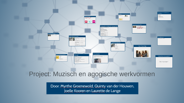 Project muzisch en agogische werkvormen by Myrthe Groenewold on Prezi