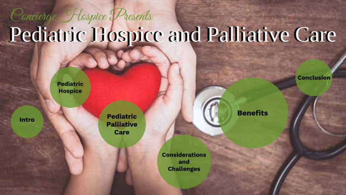 Pediatric Hospice and Palliative Care by Vallery Ada on Prezi