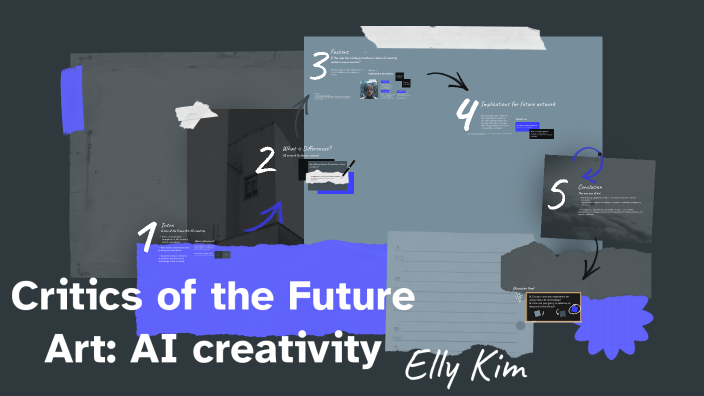 Critics of the Future Art: AI creativity by YEOEUN KIM on Prezi