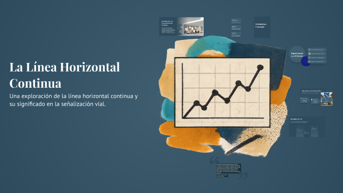 La Línea Horizontal Continua by JESSICA FERRUSQUIA on Prezi