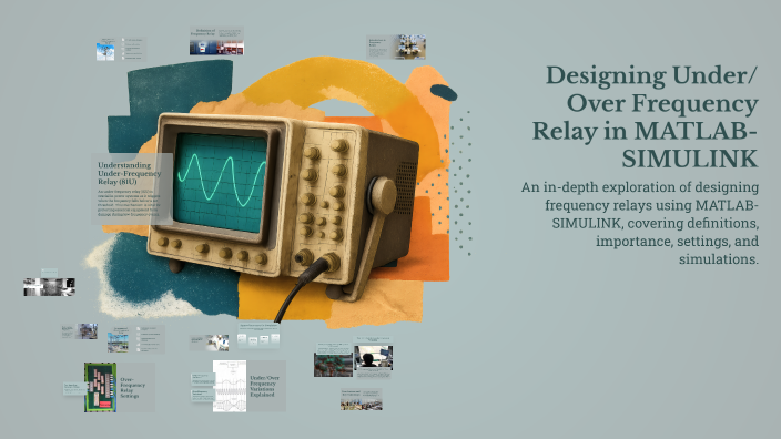 Designing Under/Over Frequency Relay in MATLAB-SIMULINK by Ahmed ...