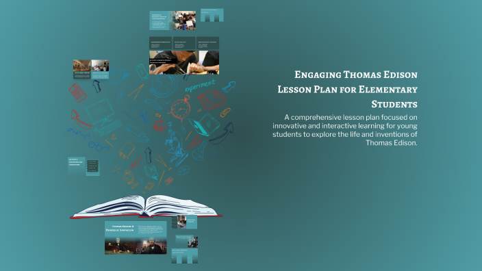 Engaging Thomas Edison Lesson Plan for Elementary Students by Walid ...