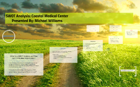 SWOT Analysis: Coastal Medical Center by on Prezi