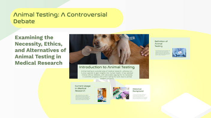 Animal Testing: A Controversial Debate by Ibrahim Sobirov on Prezi