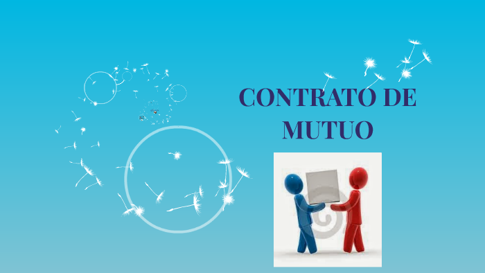 CONTRATO DE MUTUO by Gerardo Sampedro Solis on Prezi