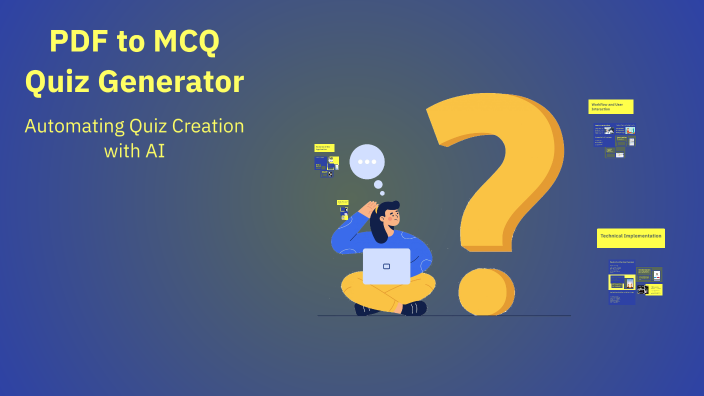 PDF to MCQ Quiz Generator by Ritikaa Kailas on Prezi
