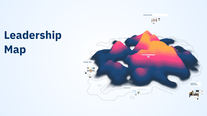 Leadership Map by Zarea Hunt on Prezi